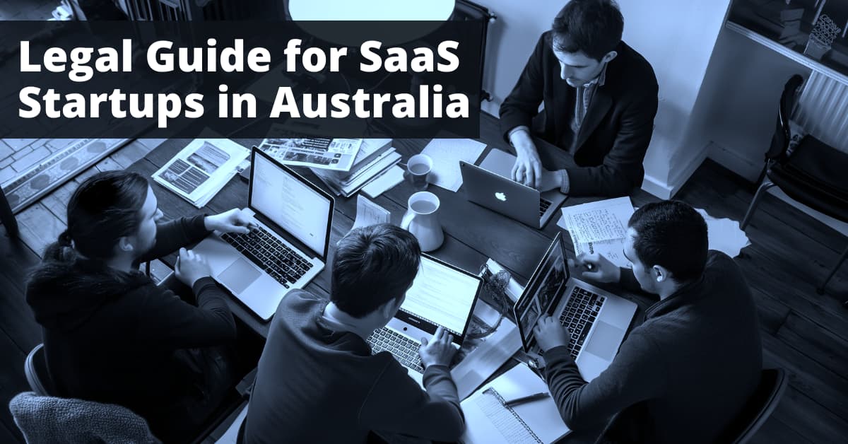 Legal Guide for SaaS Startups in Australia | Legal123.com.au
