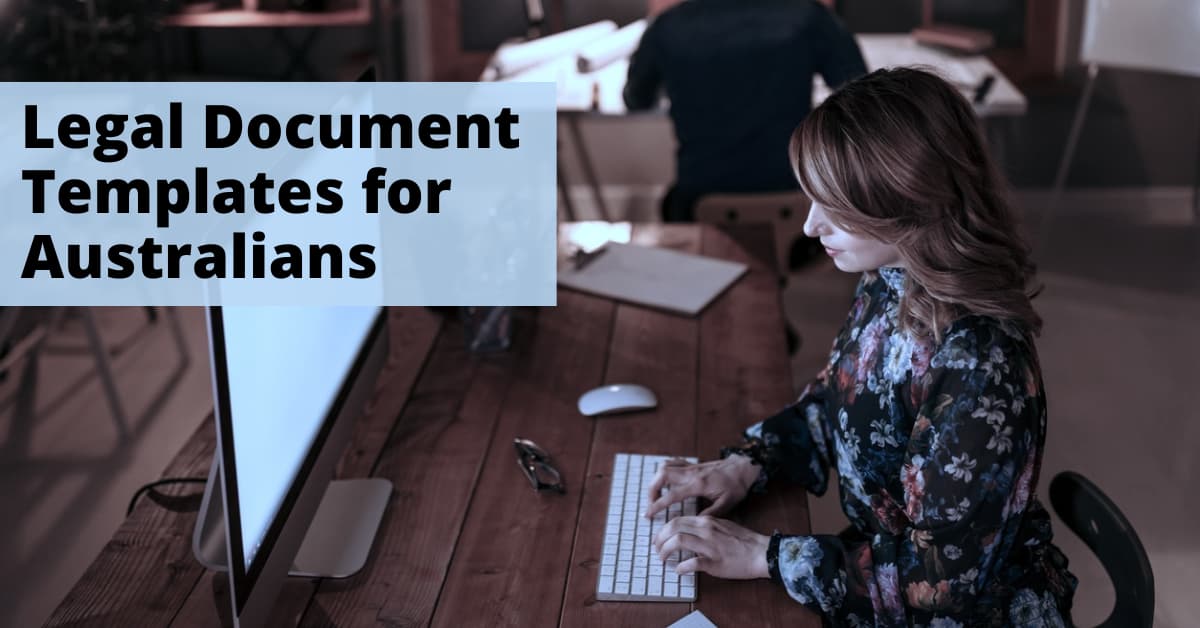 Legal Document Templates for Australian Businesses & Individuals